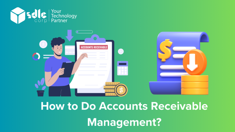 How to Do Accounts Receivable Management - SDLC Corp