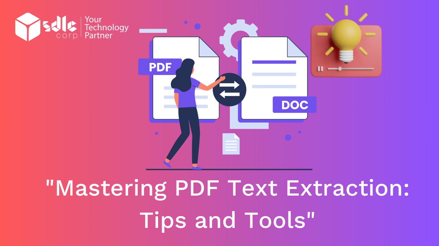 Mastering Pdf Text Extraction Tips And Tools Sdlc Corp