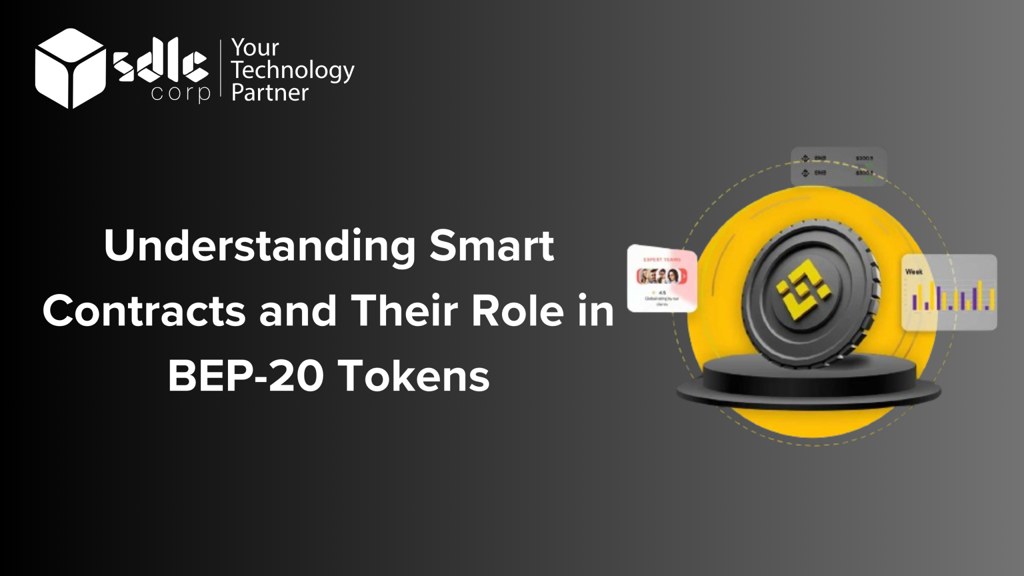 Understanding Smart Contracts and Their Role in BEP-20 Tokens - SDLC Corp